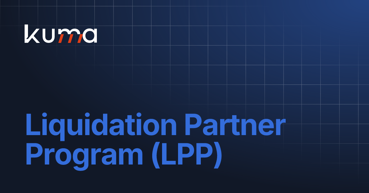 Liquidation Partner Program (LPP) | Kuma Docs